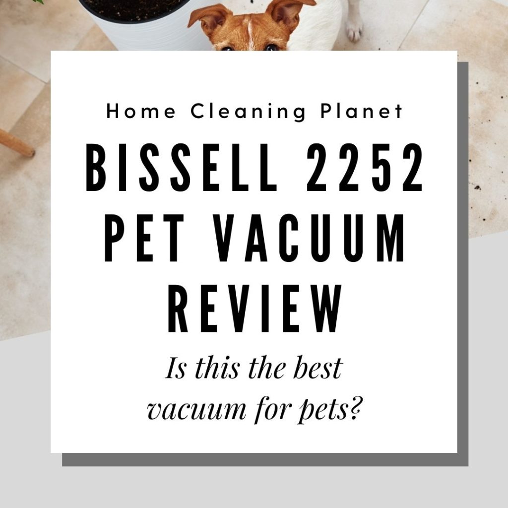 Bissell 2252 Review - Home Cleaning Planet